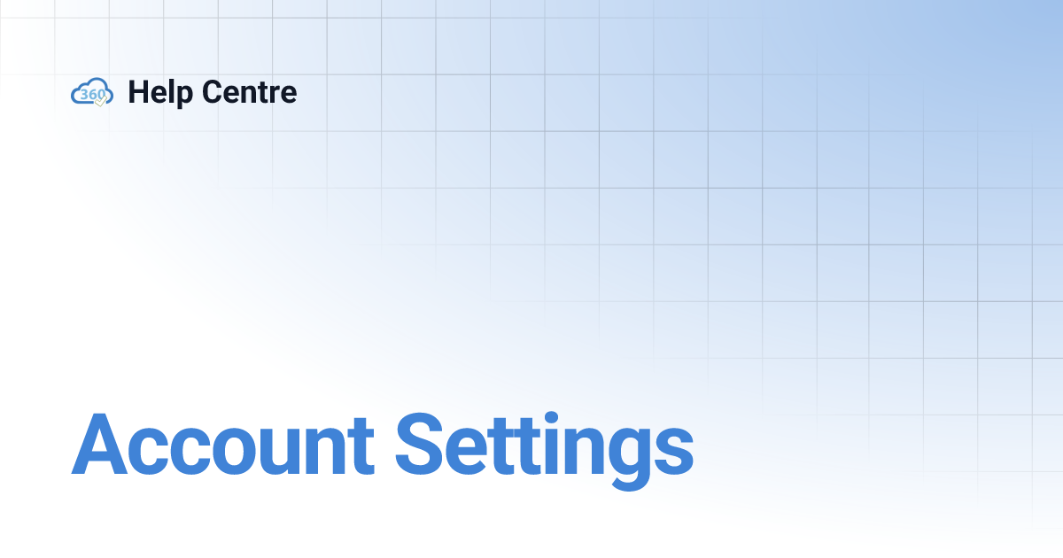 Account Settings | Help Centre